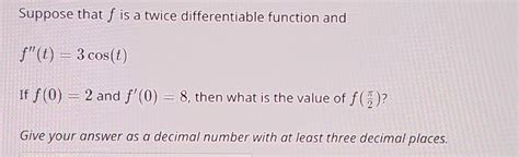 Solved Suppose That F Is A Twice Differentiable