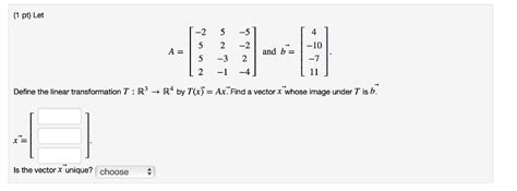 Solved Define The Linear Transformation T34 By Tx Ax