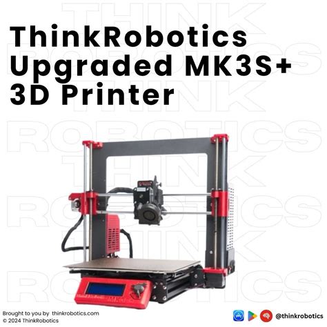 thinkrobotics on linkedin thinkrobotics mk3splus 3dprintingrevolution advancedtech…