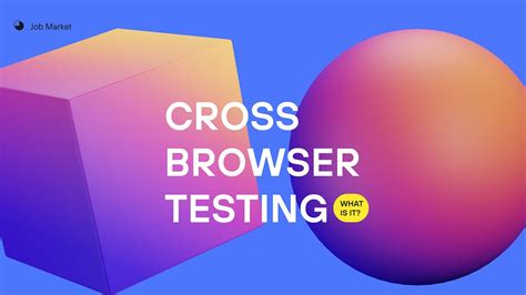 cross browser testing what is it by careerist medium