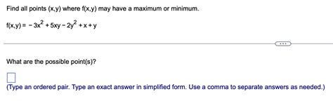 Solved Find All Points X Y Where F X Y May Have A Maximum Chegg