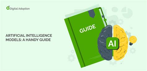 Artificial Intelligence Models A Handy Guide