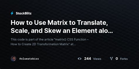 How To Use Matrix To Translate Scale And Skew An Element Along The X
