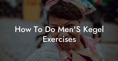 Kegel Exercises Routine Glutes Core And Pelvic Floor