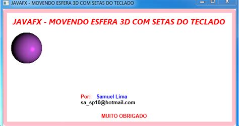 samuel lima programador c c java javafx movendo esfera 3d com setas do teclado