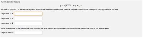 Point Consider The Curve Y I44 I 0 I 4 A Divide 04 Up Into And Equal