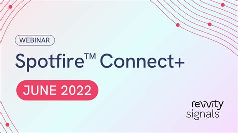 Spotfire® Connect Revvity Signals Software