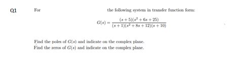 Solved For The Following System In Transfer Function Form
