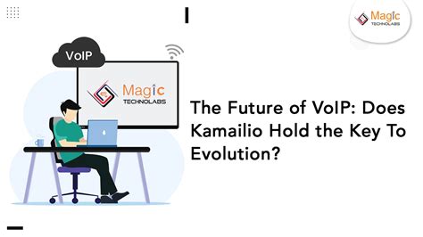 The Future Of Voip Does Kamailio Hold The Key To Evolution