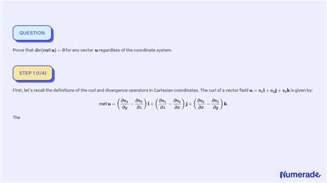 SOLVED Prove that div curl 𝐮 for any vector 𝐮 regardless of the Numerade