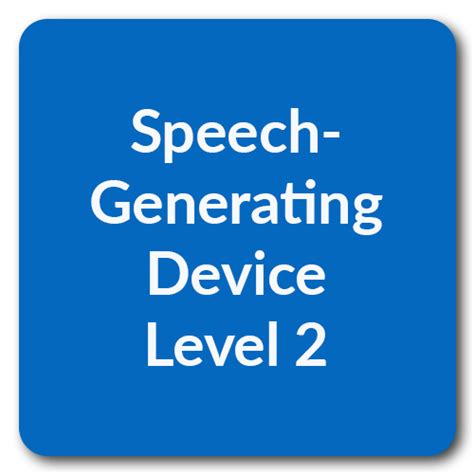Speech Generating Devices Level 2 Texas Adaptive Communication Devices