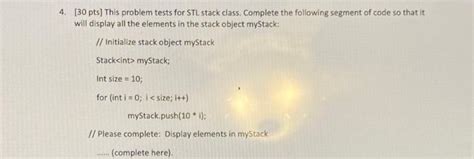 Solved 4 30 Pts This Problem Tests For Stl Stack Class