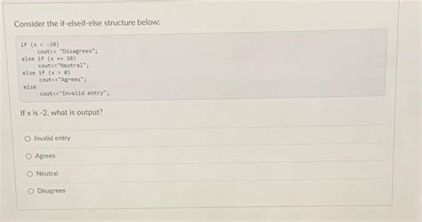 Solved Consider The If Elseif Else Structure Below If X