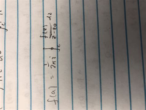 Cauchys Integral Formula Been Looking All Over The Internet And Cant