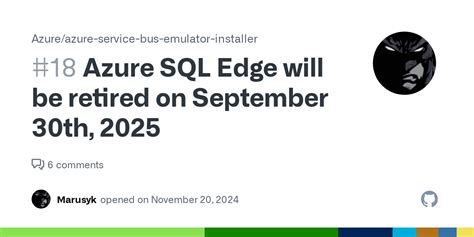 azure sql edge will be retired on september 30th 2025 · issue 18 · azure azure service bus
