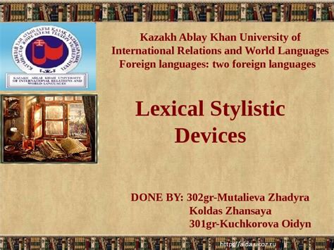 Lexical Stylistic Devices Kazakh Ablay Khan University Of