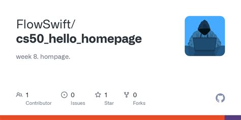 GitHub FlowSwift Cs50 Hello Homepage Week 8 Hompage