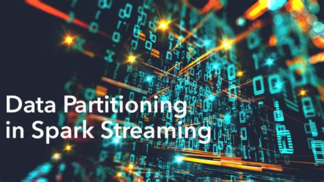 Optimizing Data Partitioning In Spark Streaming