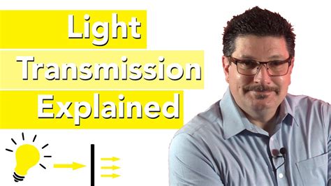 Unveiling The Mystery Of Light Transmittance Youtube