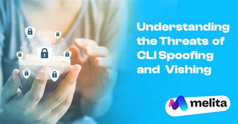 Understanding The Threats Of Cli Spoofing And Vishing Blog