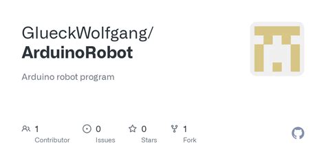 Github Glueckwolfgang Arduinorobot Arduino Robot Program