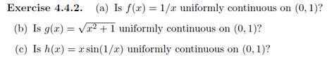 solved exercise 4 4 2 a is f x 1 x uniformly