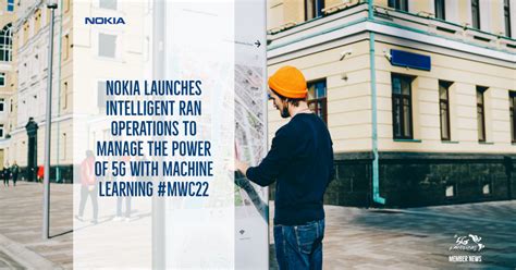 Nokia Launches Intelligent Ran Operations To Manage The Power Of 5g With Machine Learning Mwc22