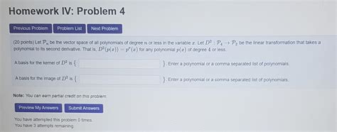 Solved Homework Iv Problem 4 Previous Problem Problem List