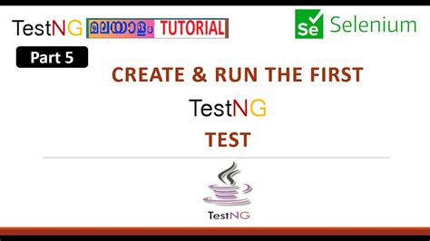 Create And Run The First Testng Test With Selenium Testng Framework Malayalam Tutorial Youtube