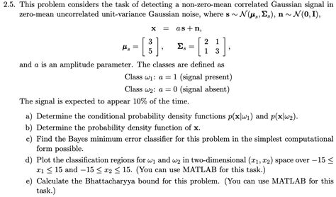 This Problem Considers The Task Of Detecting A Chegg