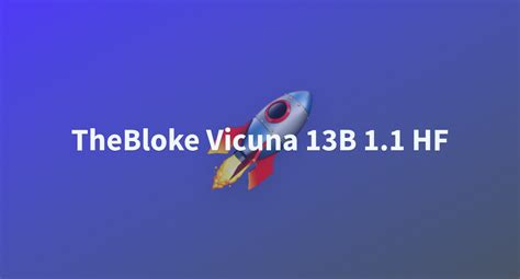 Swaid11 Thebloke Vicuna 13b 1 1 Hf At Main