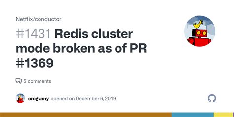 Redis Cluster Mode Broken As Of Pr 1369 · Issue 1431 · Netflix Conductor · Github