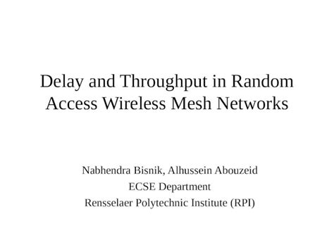 Ppt Delay And Throughput In Random Access Wireless Mesh Networks Dokumentips