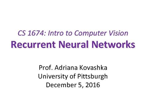 cs 1674 intro to computer vision recurrent neural