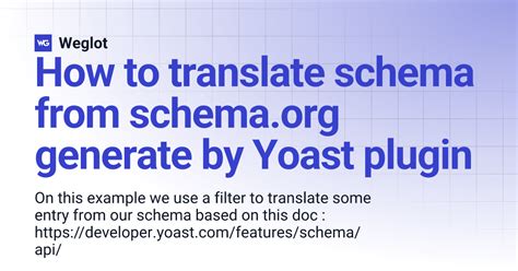 How To Translate Schema From Generate By Yoast Plugin Weglot