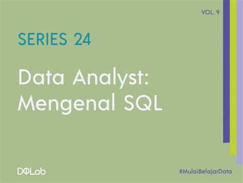 Data Analyst Yuk Mulai Tingkatkan Kompetensi Sql Bersama D