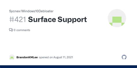 surface support · issue 421 · sycnex windows10debloater · github