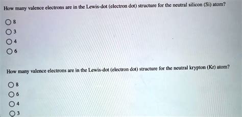 Solved How Many Valence Electrons Are In The Lewis Dot Electron Dot Structure For The Neutral
