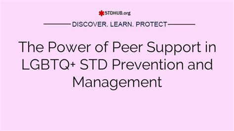 The Power Of Peer Support In LGBTQ STD Prevention And Management