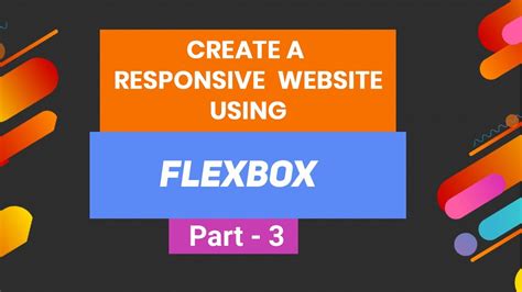 Create A Responsive Website Using Flexbox In Bangla Part 3 Youtube