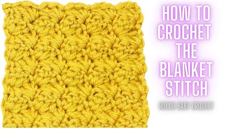 How To Crochet The Blanket Stitch Learn To Crochet This Beginner