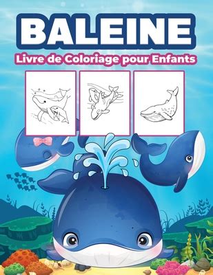 Baleines Livre De Coloriage Pour Enfants Grand Livre Sur Les Baleines Pour Les Gar Ons Les