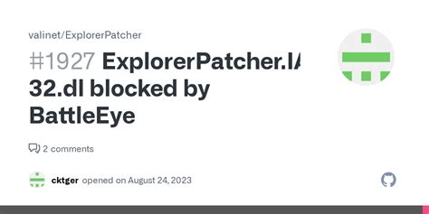 Explorerpatcheria 32dl Blocked By Battleeye · Issue 1927 · Valinet