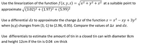 solved use the linearization of the function f x y z