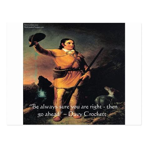 Davy Crocket Go Ahead Wisdom Quote Postcard Zazzle Davy Crocket