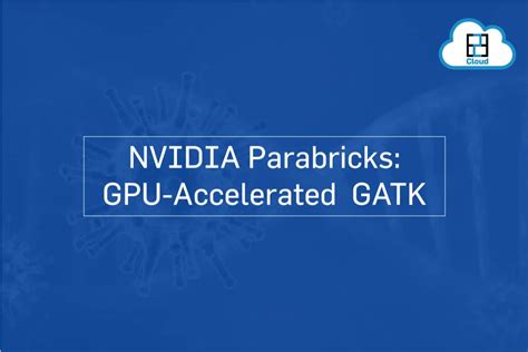 Nvidia Parabricks Gpu Accelerated Gatk