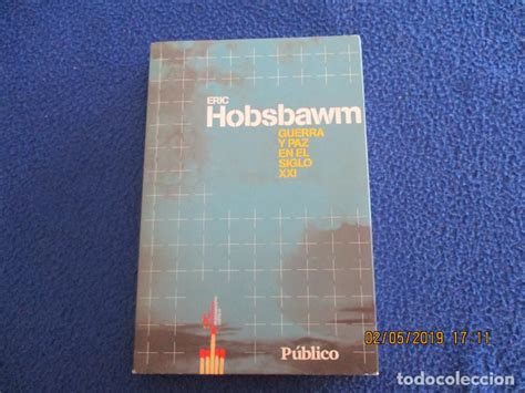 Guerra Y Paz En El Siglo Xxi Eric Hobsbawm Ed Comprar Libros De
