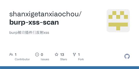 github shanxigetanxiaochou burp xss scan burp被动插件扫反射xss