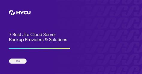 7 Best Jira Cloud Backup Providers And Solutions 2024