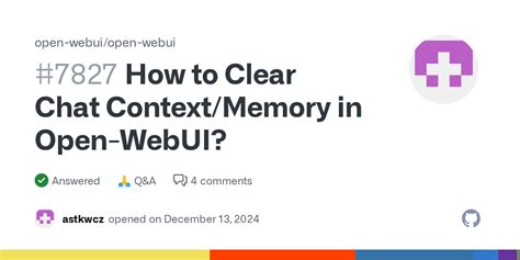 How To Clear Chat Contextmemory In Open Webui · Open Webui Open Webui